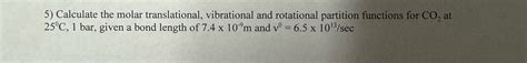 Solved Calculate The Molar Translational Vibrational And