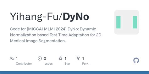 Github Yihang Fudyno Code For Miccai Mlmi 2024 Dyno Dynamic Normalization Based Test Time