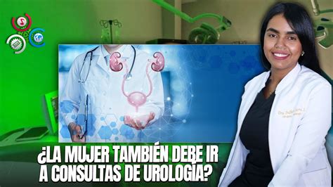Indhira Sierra ¿la Mujer También Debe Ir A Consultas De Urología