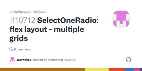 Selectoneradio Flex Layout Multiple Grids · Issue 10712