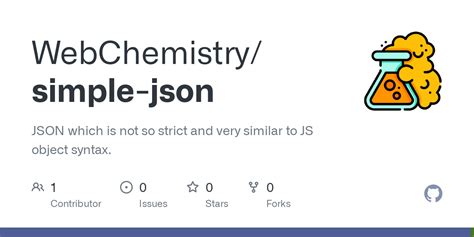 Github Webchemistry Simple Json Json Which Is Not So Strict And Very Similar To Js Object Syntax