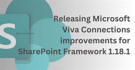 Releasing Microsoft Viva Connections Improvements For Sharepoint