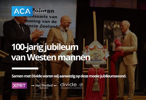 Aca Fashion Software En Divide Aanwezig Op Het 100 Jarig Jubileum Van Van Westen Mannen Nieuws