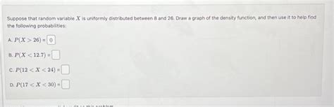 Solved Suppose That Random Variable X Is Uniformly