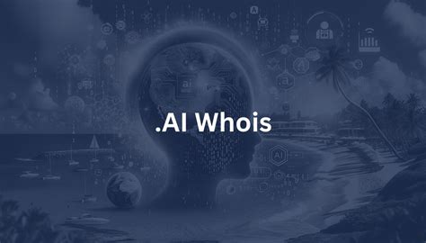Exploring Ai Anguillas Domains And Whois Whoapi Inc