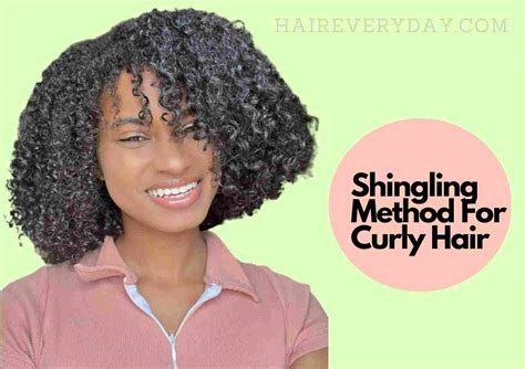 What Is The Shingling Method For Hair Easy Way To Define Curls Hair Everyday Review