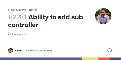 Ability To Add Sub Controller · Issue 2281 · Z Songlaravel Admin · Github