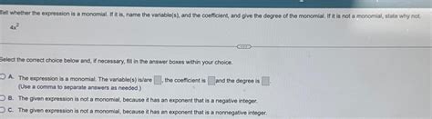 Solved Tell Whether The Expression Is A Monomial If It Is