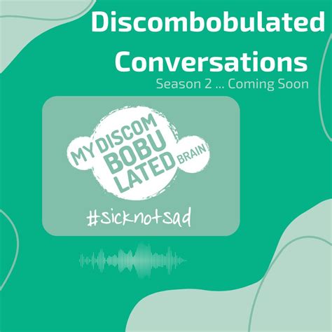 Discombobulated Conversations Returns For Season 2 Laura Jane Dernie Posted On The Topic