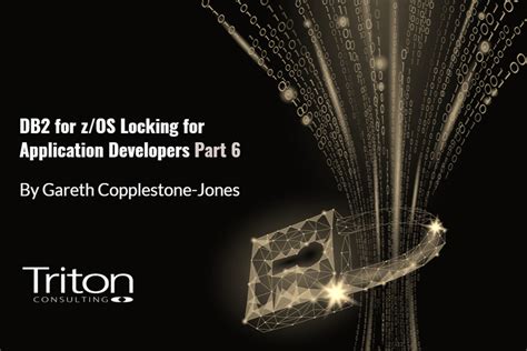 DB For Z OS Locking For Application Developers Part Triton Consulting