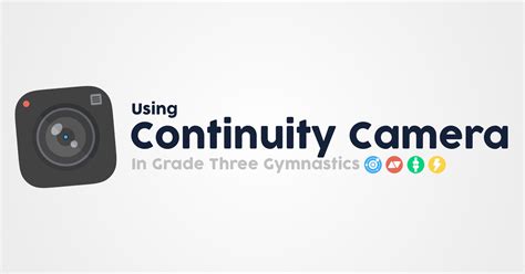 Custom Assessments With Continuity Camera