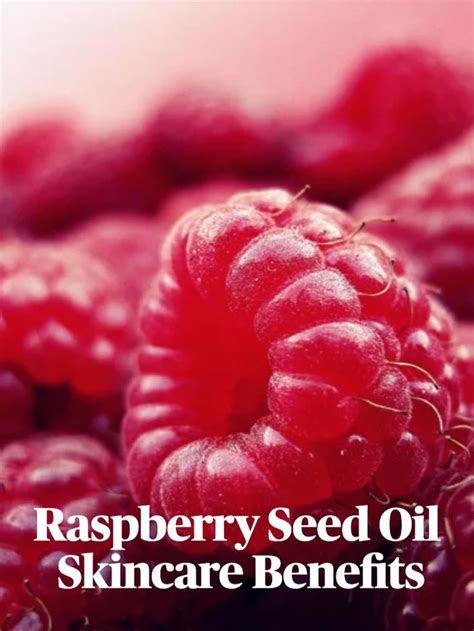 Red Raspberry Seed Oil For Youthful Skin