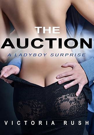 The Auction A Ladyboy Surprise Shaes T‑girl Adventures Book 1