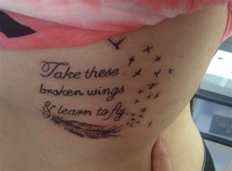 Take These Broken Wings And Learn To Fly Tattoo