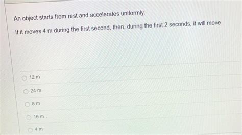 Solved An Object Starts From Rest And Accelerates Uniformly