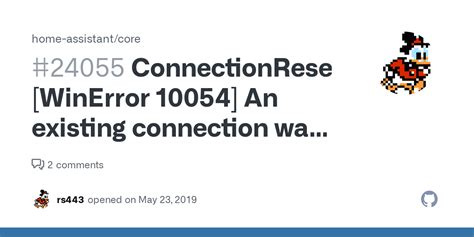 Connectionreseterror Winerror 10054 An Existing Connection Was