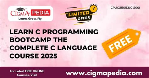 Learn C Programming Bootcamp The Complete C Language Course 2025 Free Udemy Course Cigma Pedia