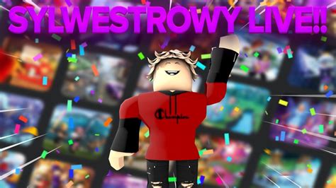 Jest🔴 Sylwestrowy Stream🔴 I Gramy W Roblox I 🔴 Lecimy Po 350 Sub🔴 I