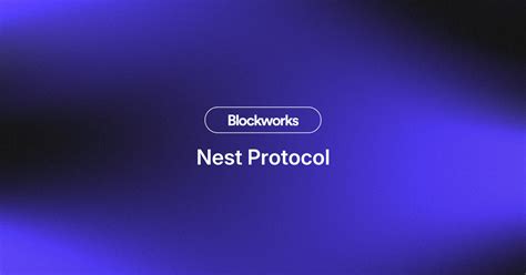 Nest Protocol Blockworks Research