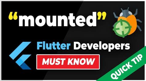 Flutter Dart Mountedwidgets Userinterfaces Appdevelopment