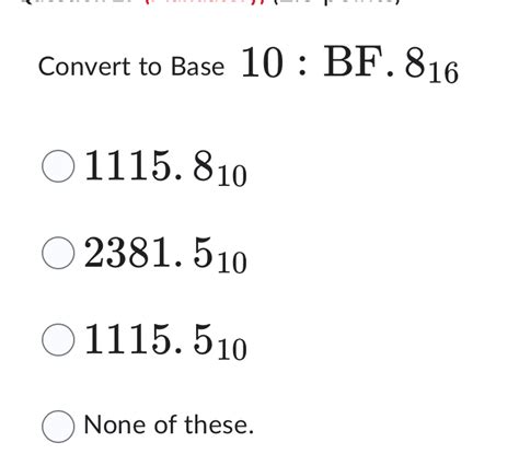 Convert To Base 10 BF 816 1115810 2381510 StudyX