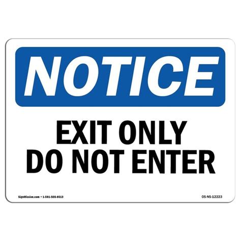 Signmission Safety Sign OSHA Notice Height Width Exit Only Do Not Enter Sign