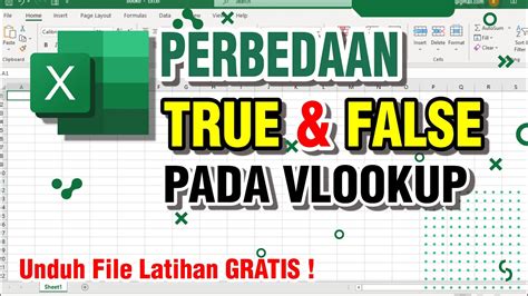 Perbedaan True Dan False Pada Fungsi Vlookup Di Excel Tutorial Excel