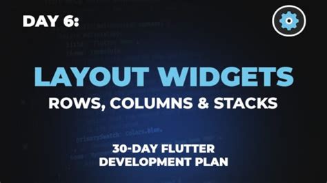 Day 6 Layout Widgets Rows Columns And Stacks Skillypro