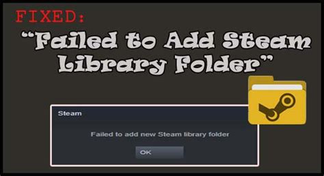 10 Fixes For “failed To Add New Steam Library Folder” Error