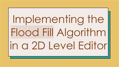 Implementing The Flood Fill Algorithm In A 2d Level Editor Youtube