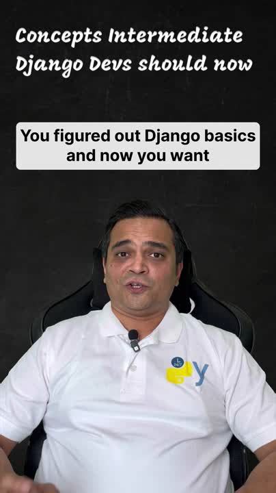 [video] sidharth shah on linkedin protips django advanced