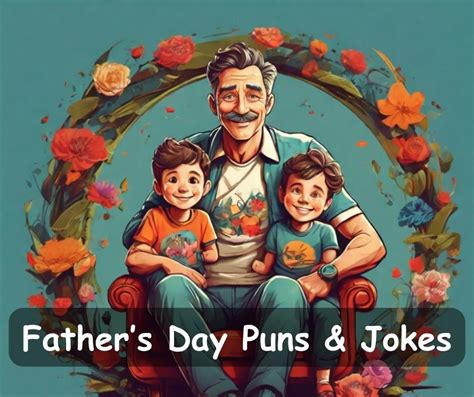 👨‍👧‍👦 60 Fathers Day Puns Fathers Day Jokes To Nag To Punsvila Chill And Laugh With Funny