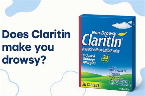 Does Claritin Make You Drowsy