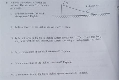 solved b a block slides down a frictionless incline the