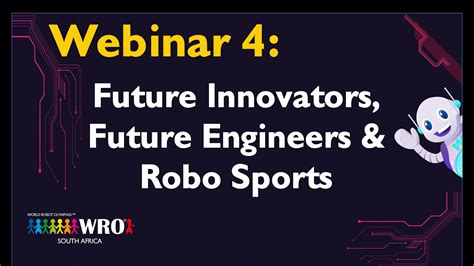Webinar 4 Future Innovators Future Engineers Robo Sports Youtube