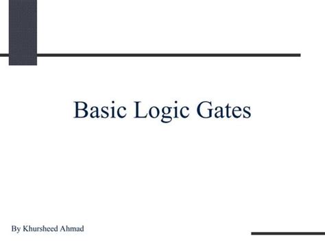 Logic Gates Presentation Pptx