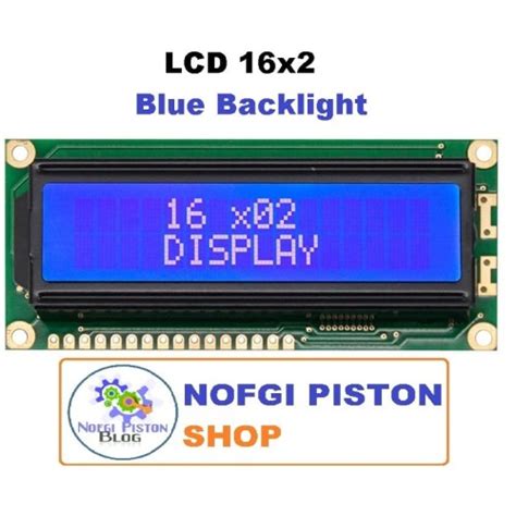 Jual Lcd 16x2 Blue Backlight Lcd 1602 Biru Tulisan Warna Putih Kab Sidoarjo Nofgi Piston