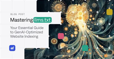 Mastering Llmstxt Your Essential Guide To Genai Optimized Website