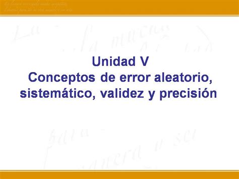 Error Aleatorio Sistemático Precisión Y Validez