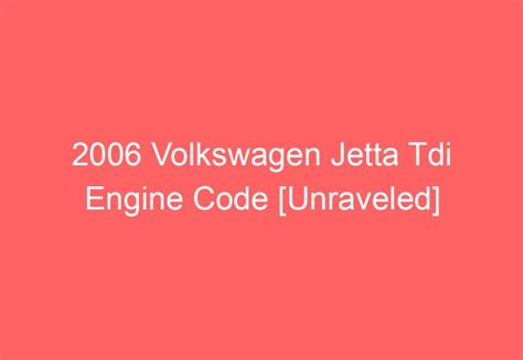 how to find volkswagen engine code explained volkswagenbuddy