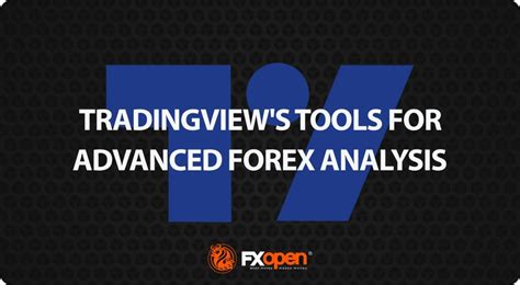 Tradingviews Tools For Advanced Forex Analysis