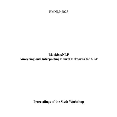 Proceedings Of The 6th Blackboxnlp Workshop Analyzing And Interpreting