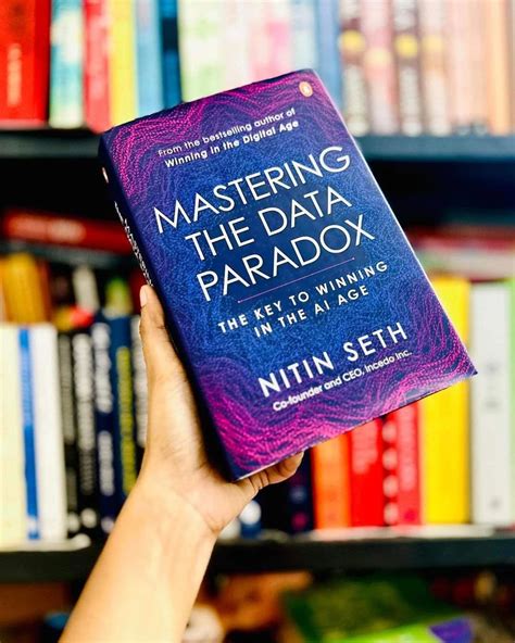 Tr Upasna Wadhwani On Linkedin Nitin Seths Book Mastering The Data Paradox Key To Winning