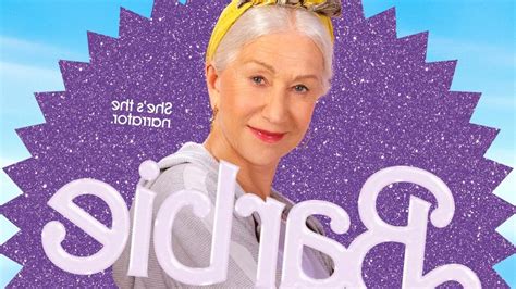 Olivia Colmans Very Funny Deleted Scene For Barbie Helen Mirren Details Game News 24