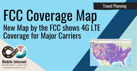 Fcc Publishes New Cellular Carrier Lte Coverage Map Mobile Internet Resource Center