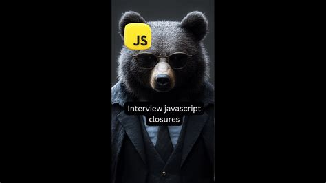 Interview Javascript сlosures Youtube