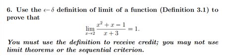 Solved X Use The Definition Of Limit Of A Function Chegg Com