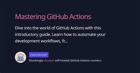 mastering github actions runson