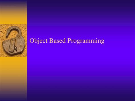 Ppt Object Based Programming Fundamentals Overview Powerpoint