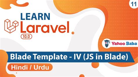 Laravel Blade Template Iv Js In Blade Tutorial In Hindi Urdu Youtube